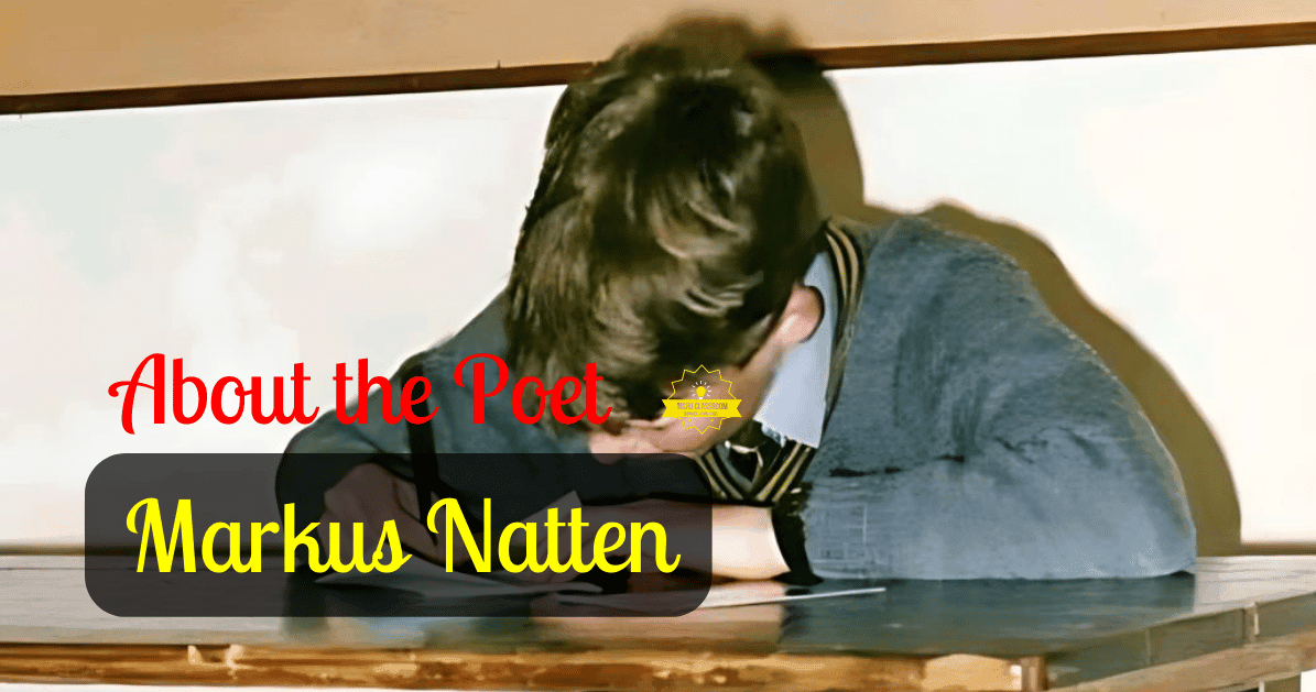 About The Poet Markus Natten-Poet Of Childhood. - MSRO CLASSROOM