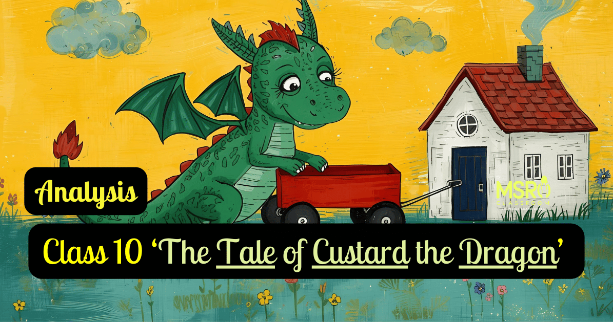 Class 10- The Tale Of Custard The Dragon - MSRO CLASSROOM