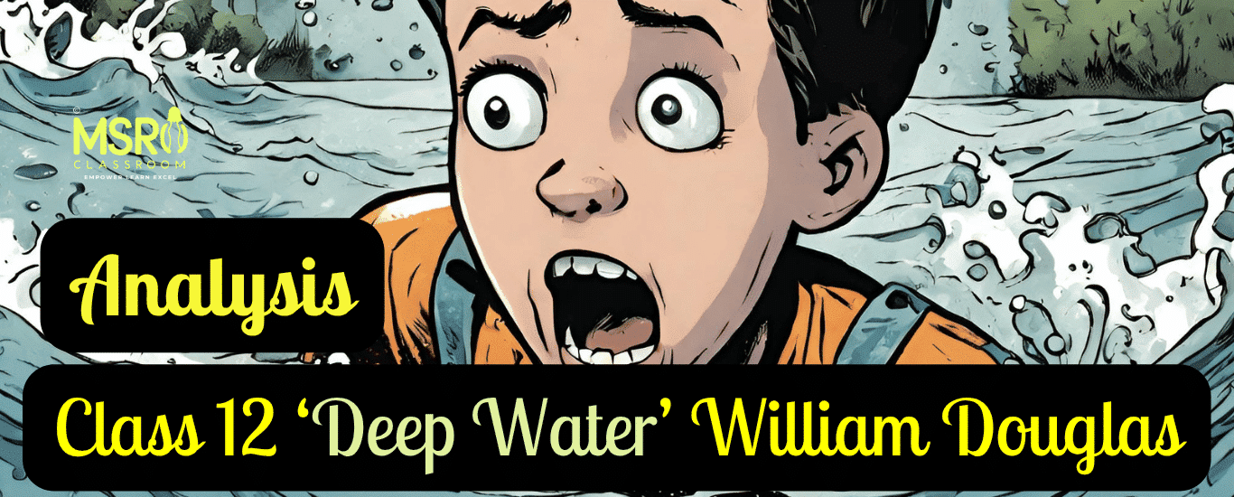 Class 12- "Deep Water" MCQs And Complete Analysis - MSRO CLASSROOM