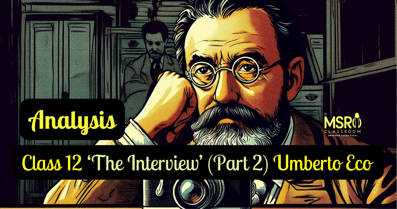 Class 12- "Interview-Part II" Complete Analysis - MSRO CLASSROOM