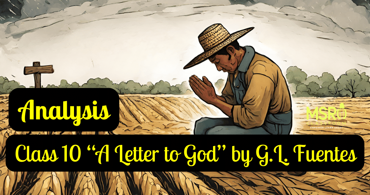 Class 10- "A Letter To God" Complete Explanation - MSRO CLASSROOM