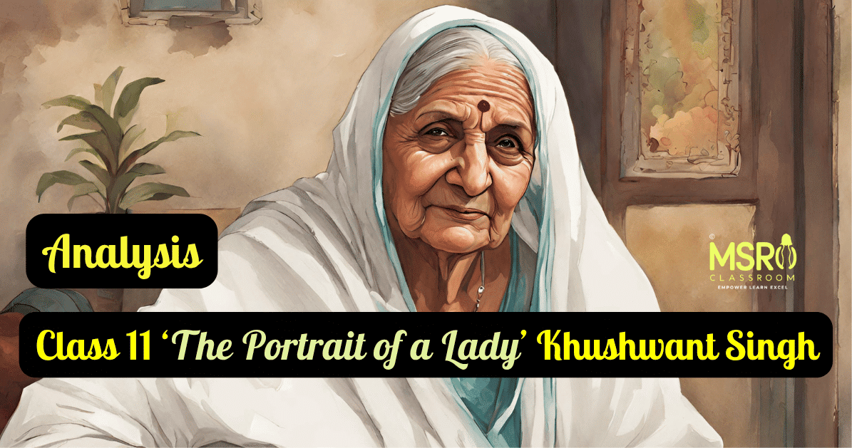 Class 11- "The Portrait Of A Lady" Full Analysis - MSRO CLASSROOM