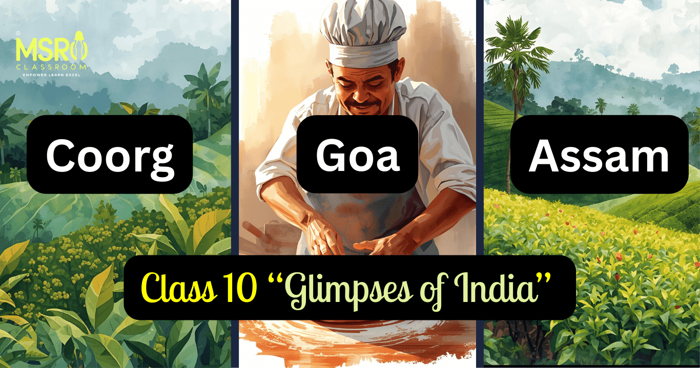Class 10- Glimpses Of India (Coorg) Easy Analysis - MSRO CLASSROOM